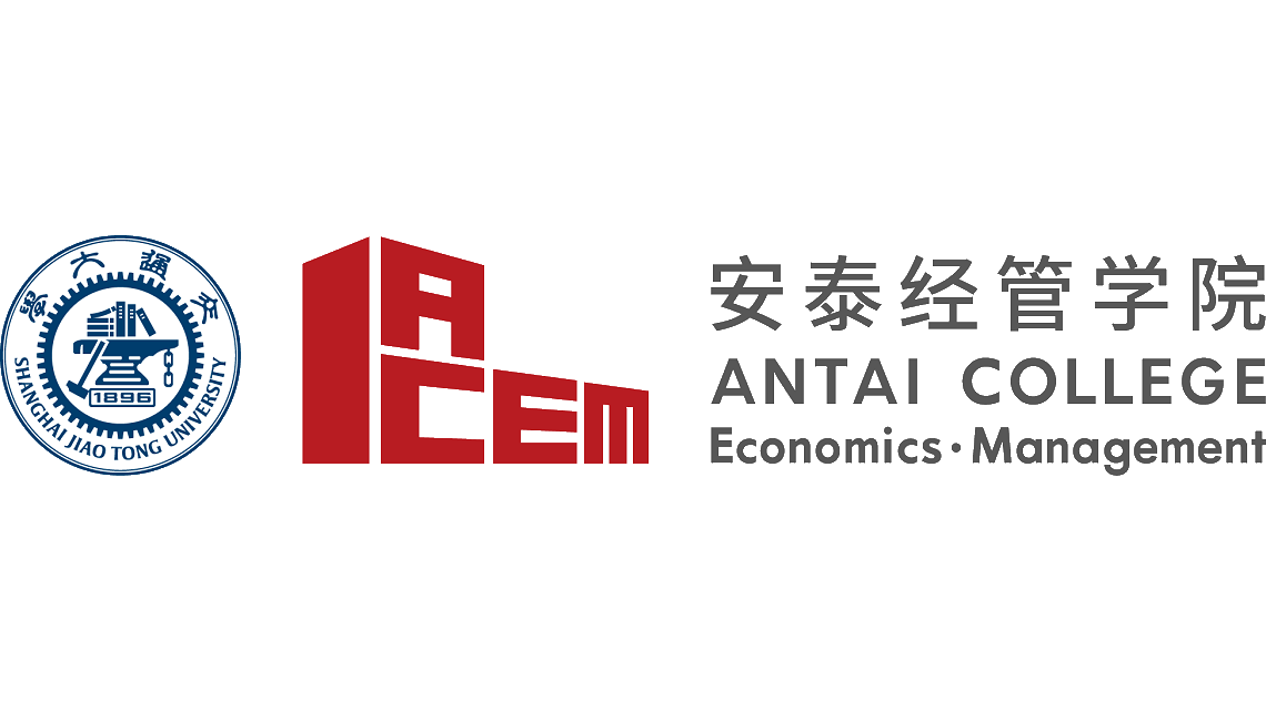 Antai College of Economics & Management, Shanghai Jiao Tong University ...